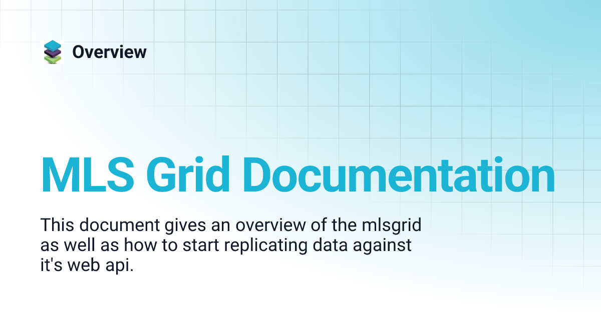 MLS Grid Documentation | Overview